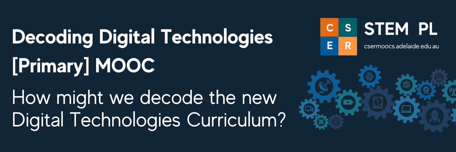 New Decoding Digital Technologies MOOC Launched! | CSER STEM ...